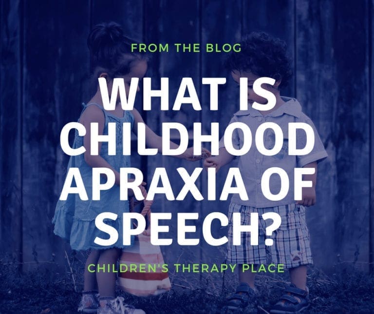 What is Childhood Apraxia of Speech? - Children's Therapy Place