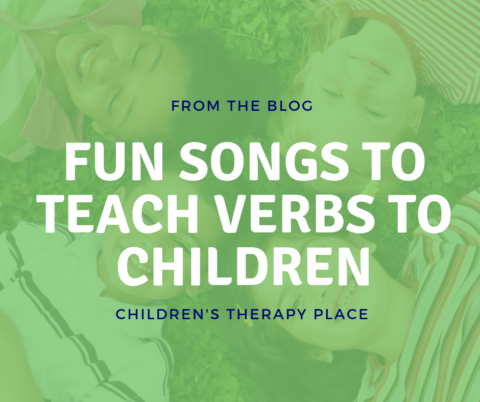 Fun songs to teach verbs to children - Children's Therapy Place